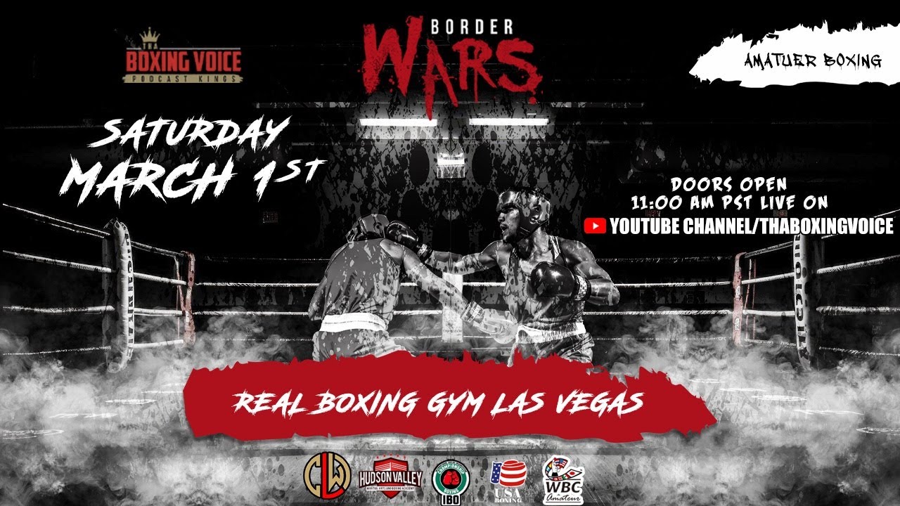 🚨#Thaboxingvoice Border Wars 15: Live Amateur Boxing Event From Las ...